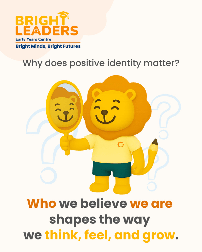 Why Positive Identity Matters in Early Childhood - Bright Leaders Early ...